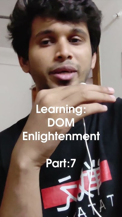 Learning : DOM enlightment (Part7) | React | VIM | Coding Journey #episode 9 #codewithme #coding ...