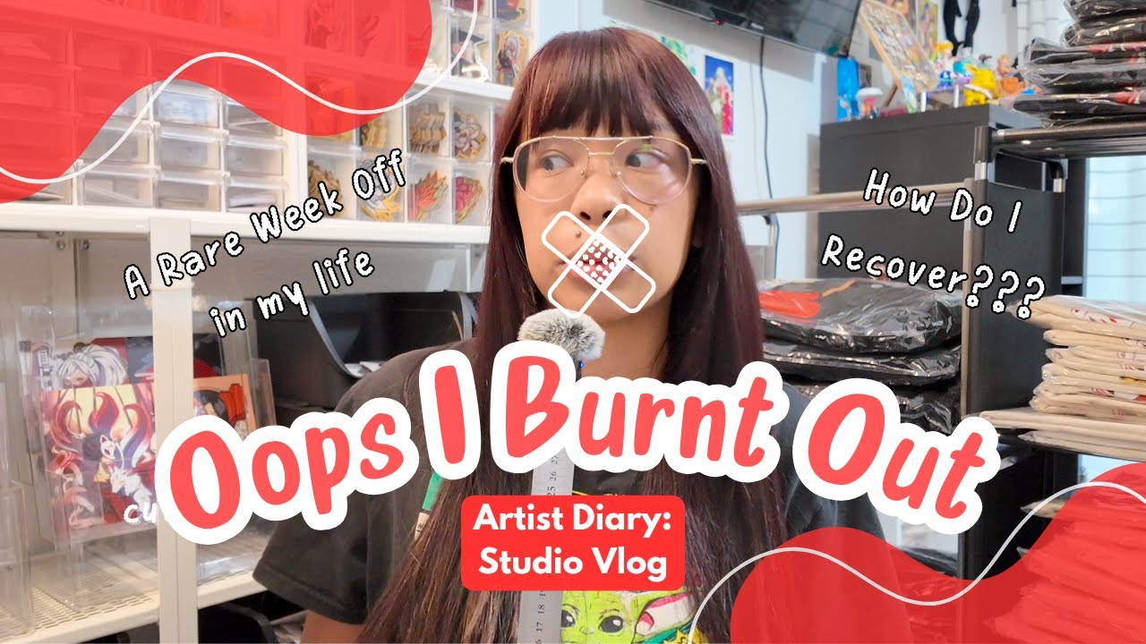Oops I Burnt Out...How I Recovered in Time to Sell at Anime Pasadena ...