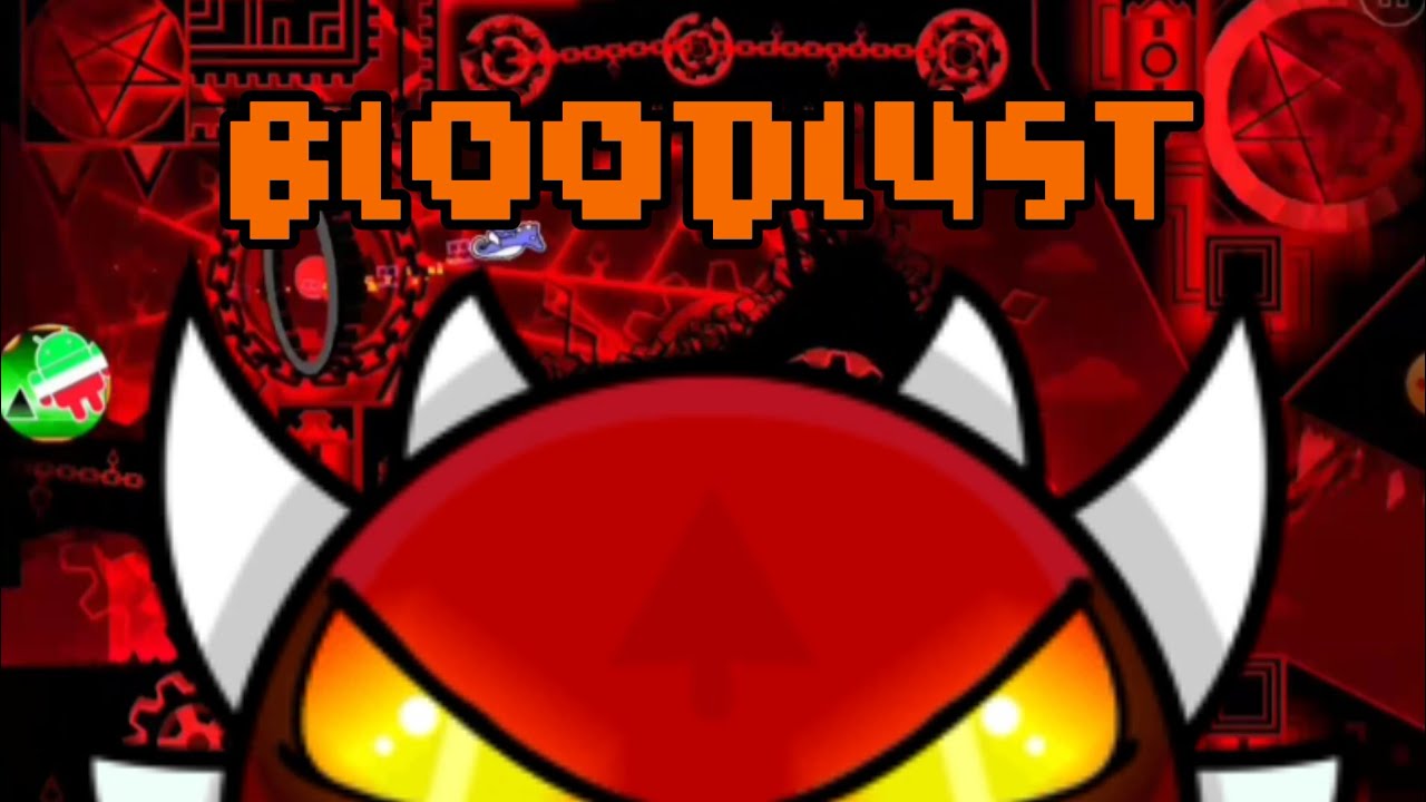 (Extreme Demon) "Bloodlust" 100% by Knobbelboy | Geometry Dash - YouTube