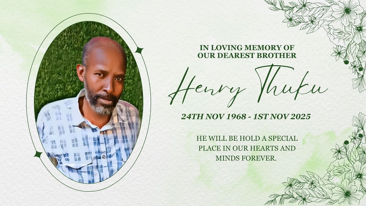 CELEBRATING THE LIFE OF HENRY THUKU (1968 - 2025) - YouTube