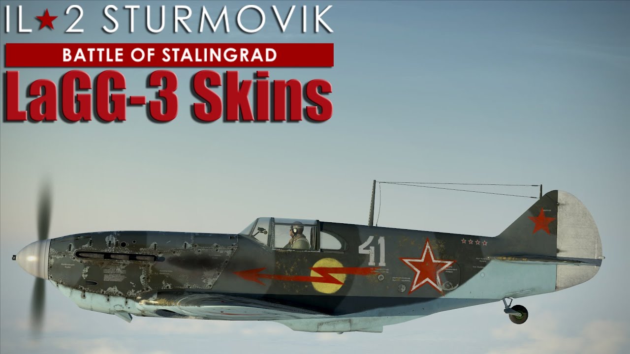 LaGG-3 All Skins - IL-2 BATTLE OF STALINGRAD - - YouTube
