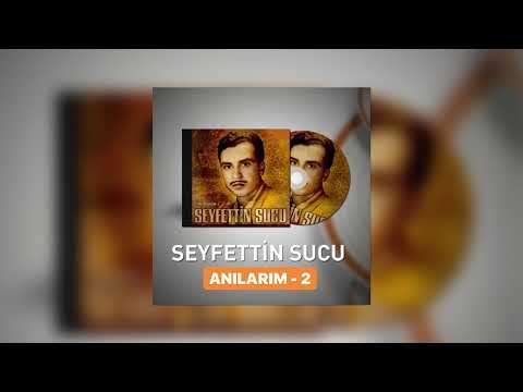 Seyfettin Sucu - Sarhoşam