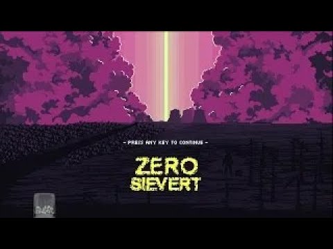 Zero Sievert - Part 2 - YouTube