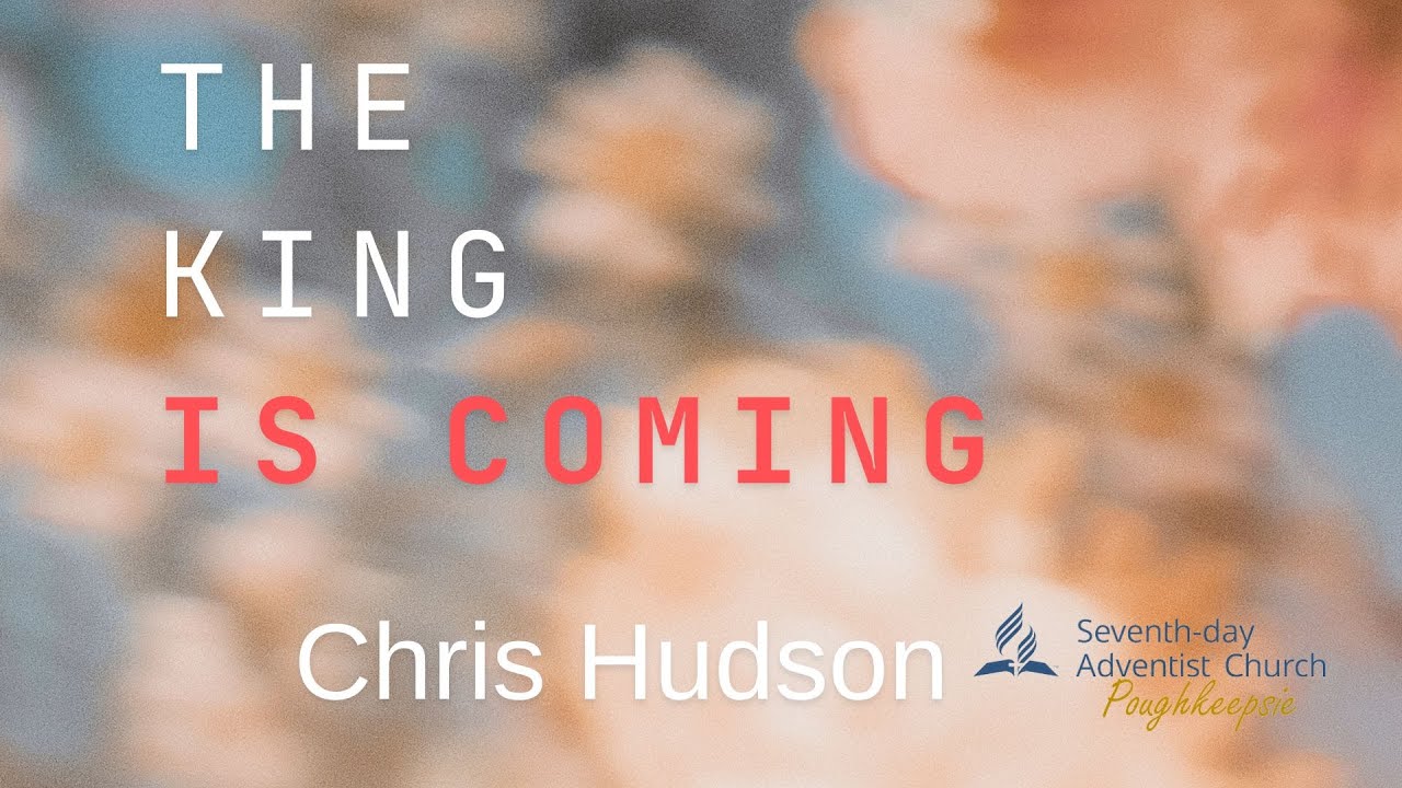 "THE KING IS COMING" Christopher Hudson - YouTube