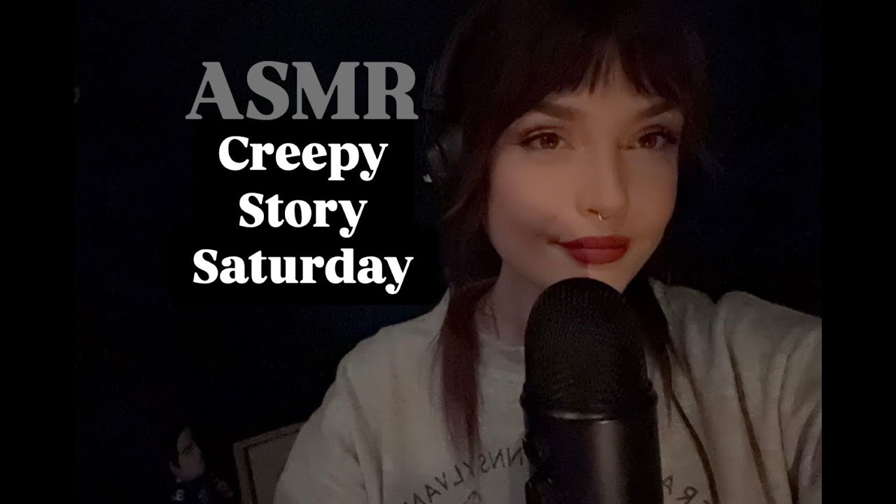 🍂Creepy Story Saturday🍂 ASMR Up-Close Whispering Tales - YouTube