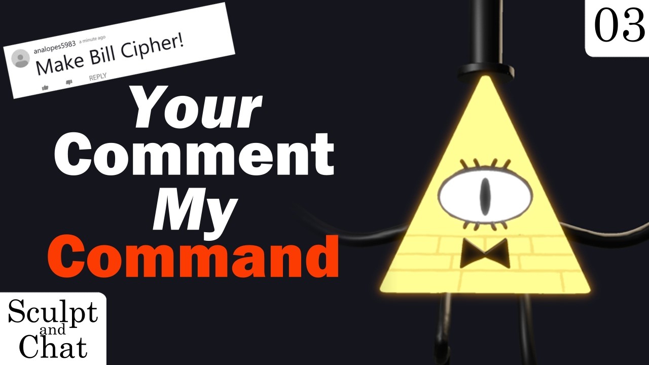 Anything YOU comment, I will make in VIRTUAL REALITY | Sculpting Bill Cipher | Sculpt and Chat 3 ...