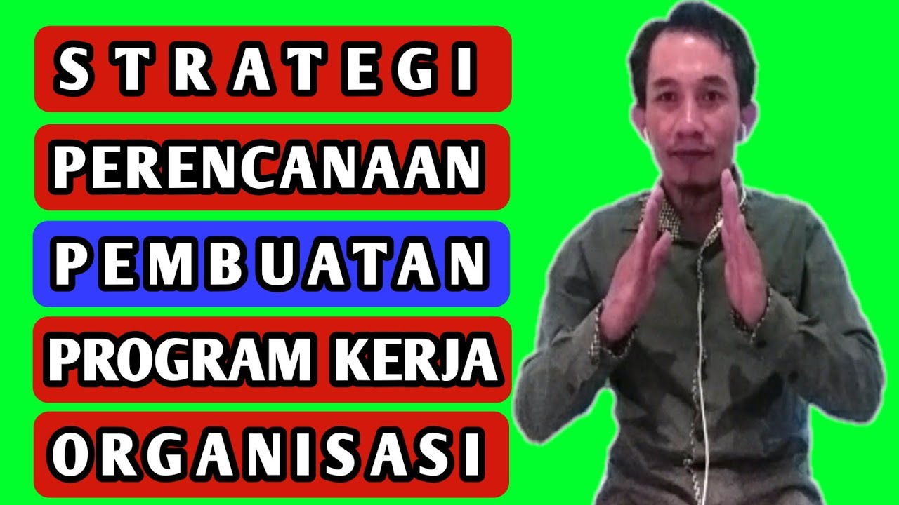 Tips Membuat Perencanaan Program Kerja Organisasi._@Tutorial Organisasi ...