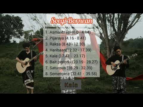 KUMPULAN LAGU / MUSIK INDIE AKUSTIK TERBAIK SOEGI BORNEAN TERBARU FULL ALBUM (TANPA IKLAN) - YouTube