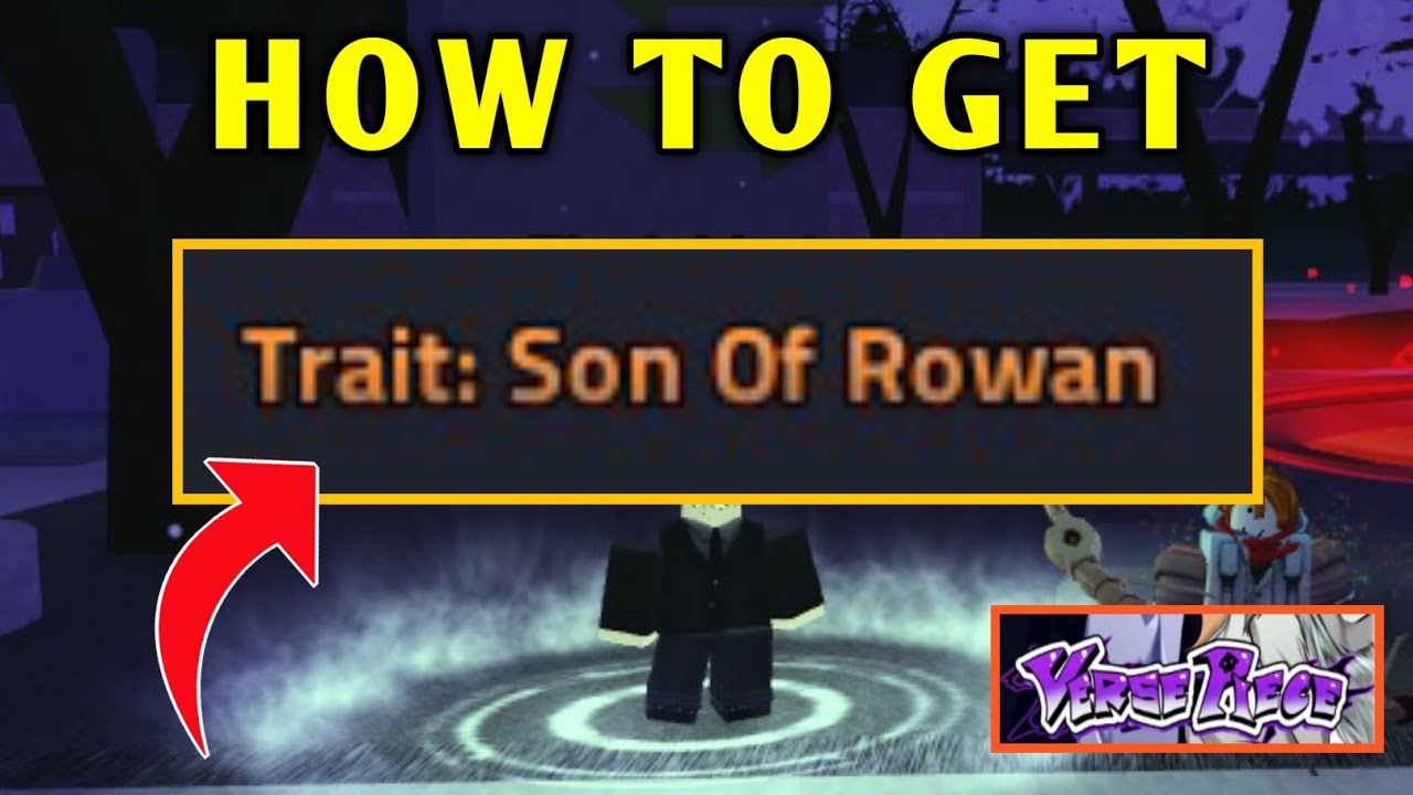 Verse Piece | How To Get Son Of Rowan Trait In Verse Piece | Roblox ...
