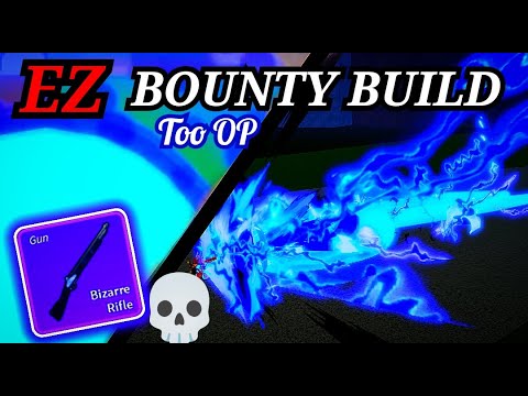 Bounty hunting with Bizarre Rifle EZ OP Build - Blox fruits - YouTube