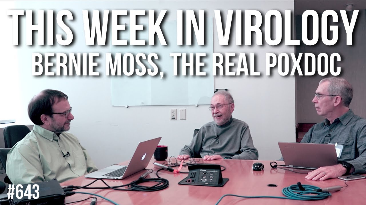 TWiV 643: Bernie Moss, the real Poxdoc - YouTube