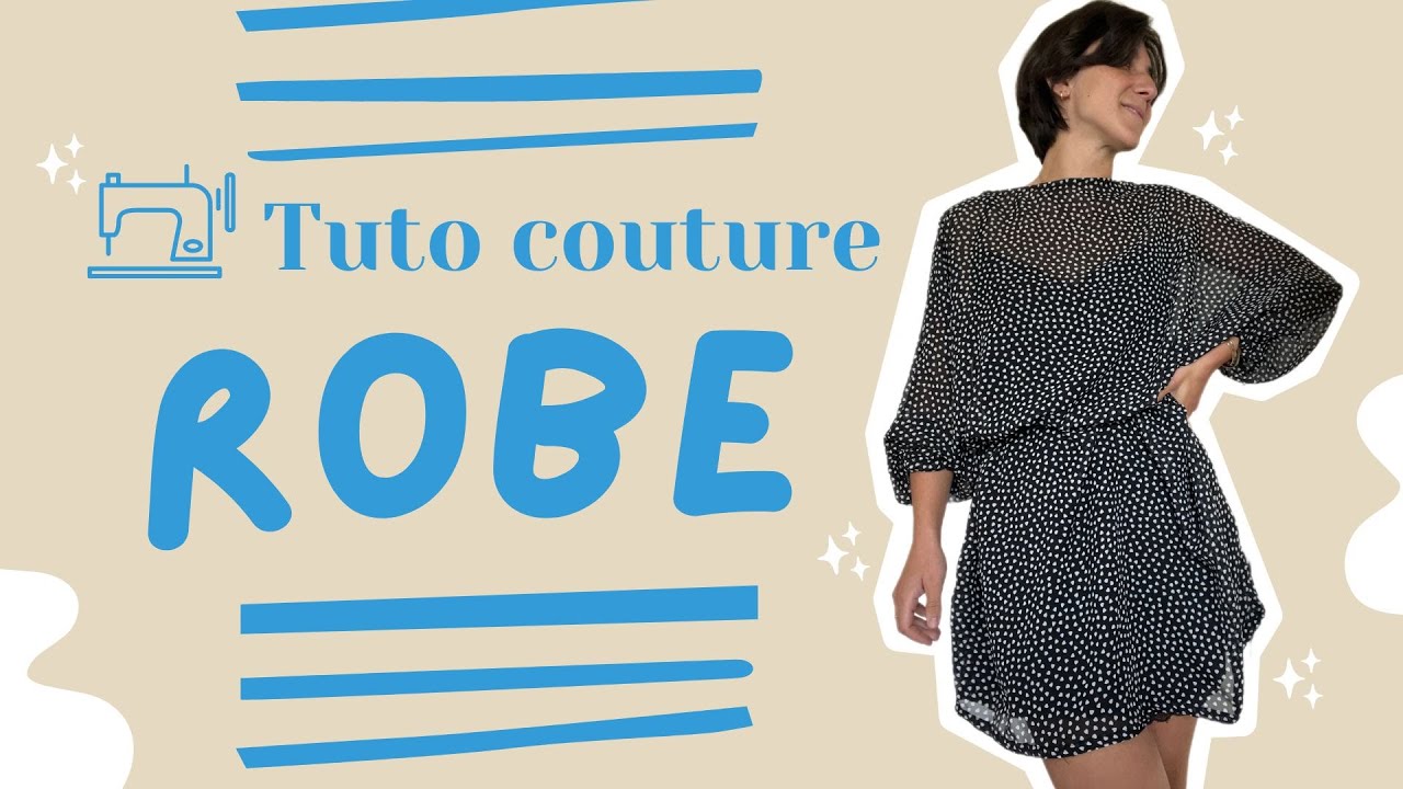Coudre une robe facilement pour tous niveaux de couture + patron ...