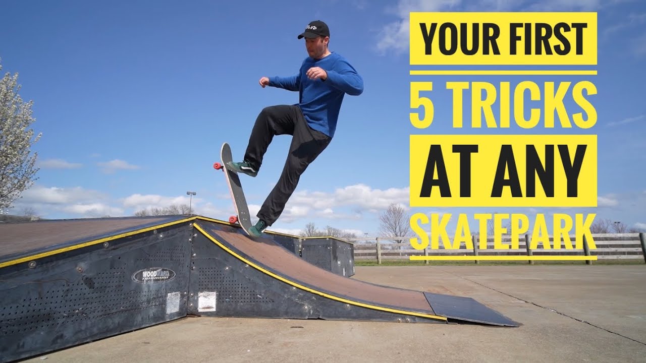 Your first 5 tricks at any Skatepark - YouTube