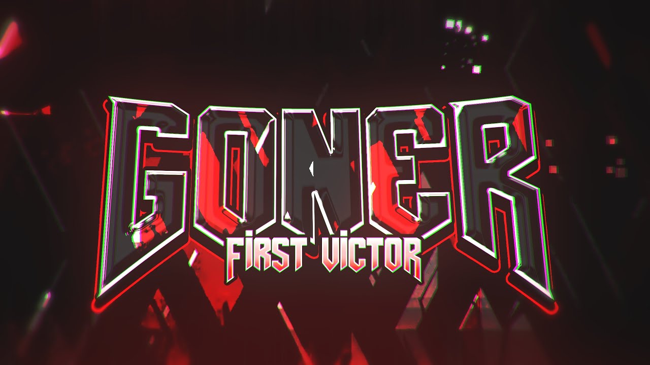 (First victor) GONER 100% | Extreme Demon | Geometry Dash (Off Stream ...