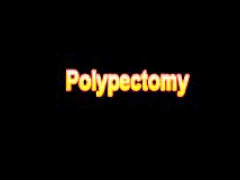 What Is The Definition Of Polypectomy Medical School Terminology ...