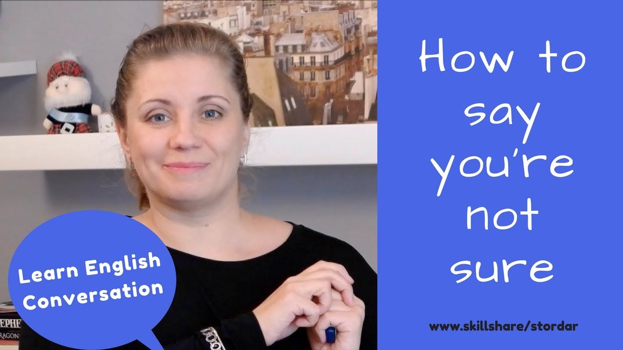 How to say you are not sure | Learn English Conversation - YouTube