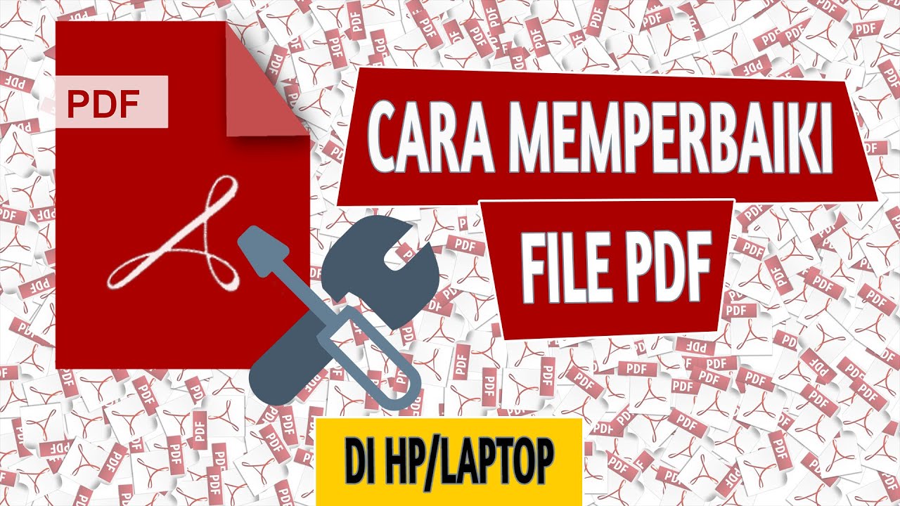 Cara Memperbaiki File PDF yang Rusak Tidak Bisa Dibuka - YouTube