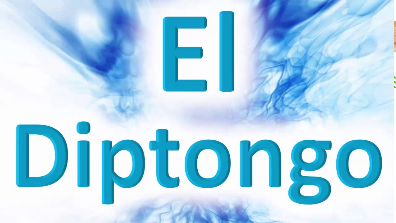 El Diptongo (Ejemplos) | Descripción completa - Learn Spanish - YouTube