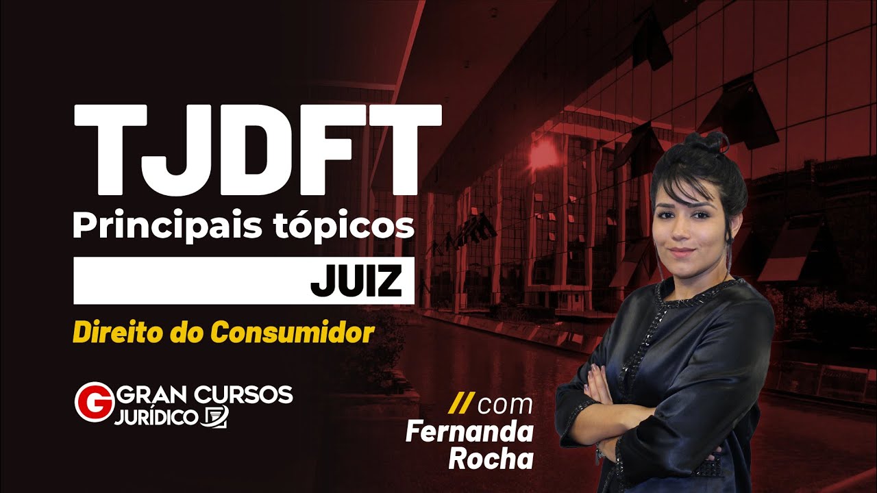 Concurso TJDFT Juiz | Principais tópicos em Direito do Consumidor: Prof. Fernanda Rocha - YouTube