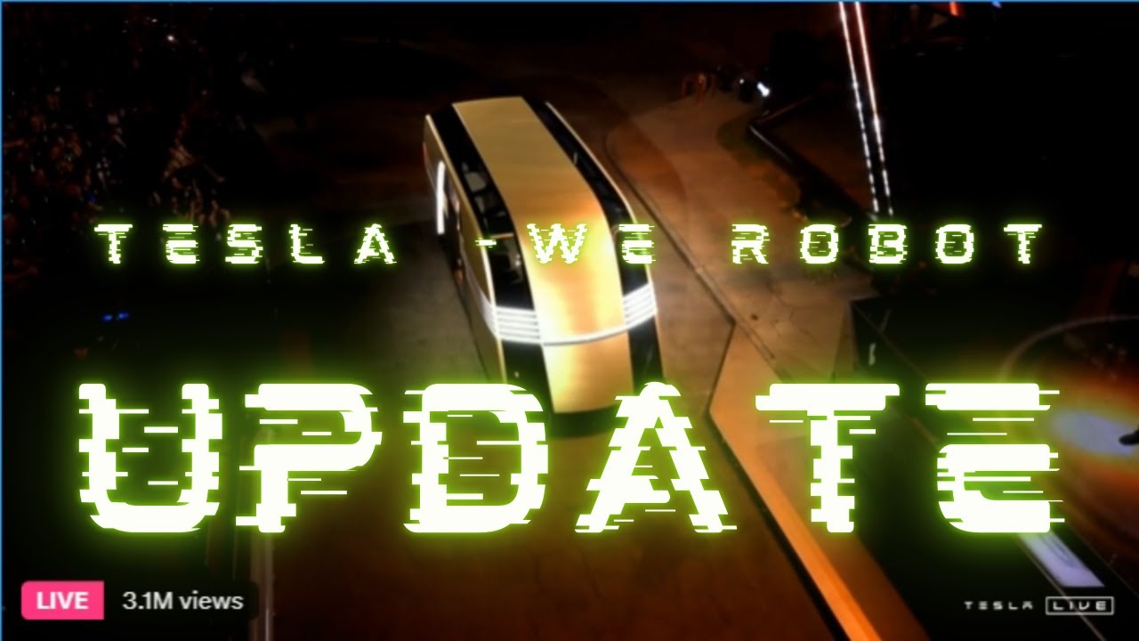 Tesla We Robot Update Automatic Self Driving Cars and Taxis Robots ...