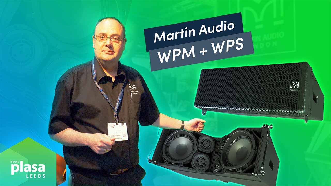 Martin Audio WPM + WPS Loudspeakers - PLASA Leeds 2022 - YouTube