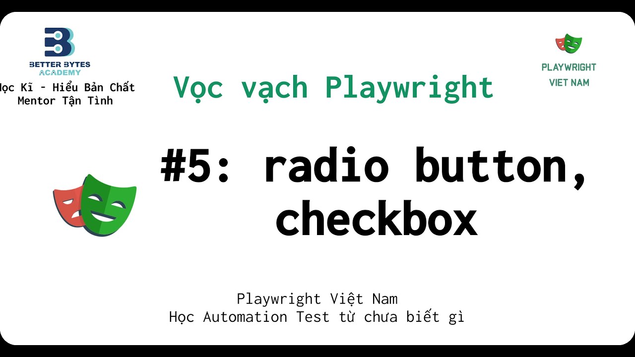 [Vọc Playwright] #5 - Tìm hiểu các thao tác với radio button, checkbox ...