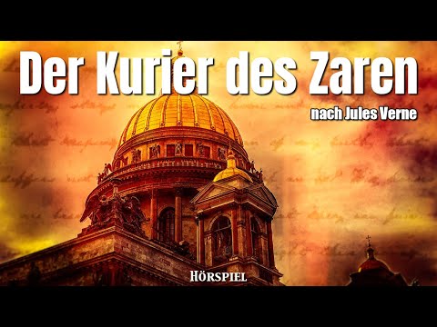 DER KURIER DES ZAREN, Michael Strogoff - nach Jules Vernes, Hörspiel