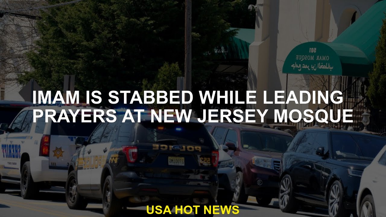 Imam Stabbed While Leading Prayer at New Jersey Mosque - YouTube