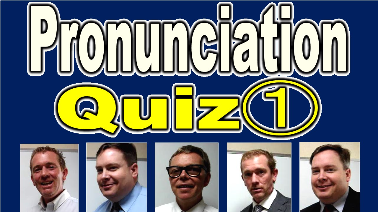 Pronunciation Quiz (1) [ ForB English Lesson ] - YouTube