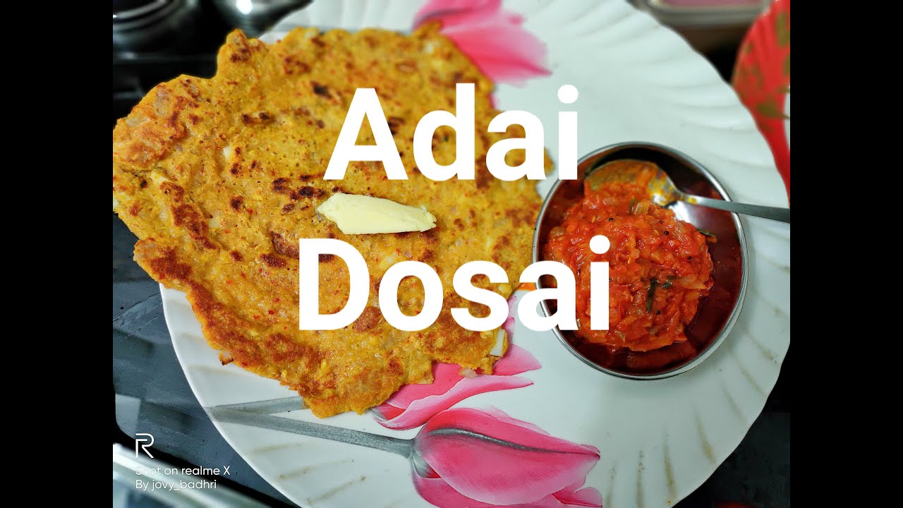 Adai Dosai in Tamil / Rice and mixed dhal dosa recipe - YouTube