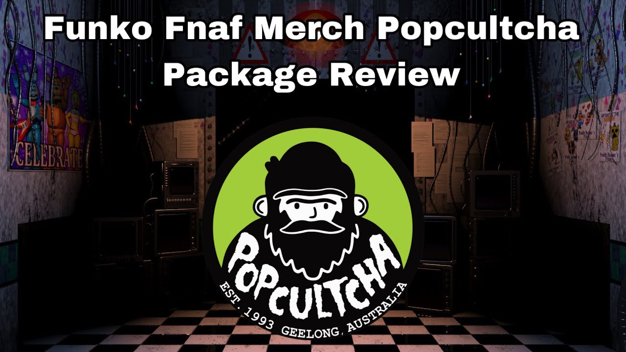 Funko Fnaf Merch Popcultcha Package Review - YouTube