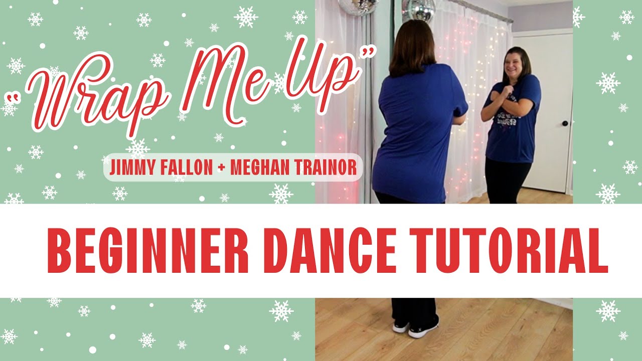 "Wrap Me Up" | Jimmy Fallon & Meghan Trainor | (CHRISTMAS DANCE ...