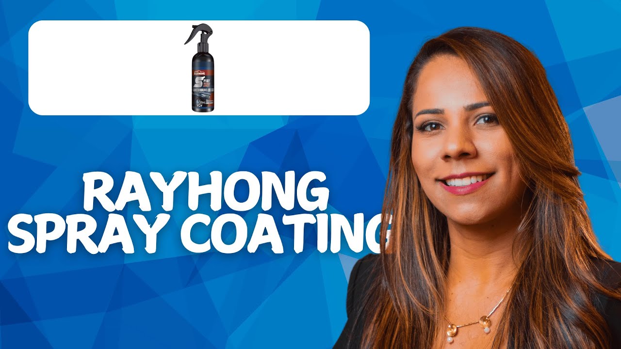 Rayhong Spray Coating Review 2026 – Scam Or Real Protection? - YouTube