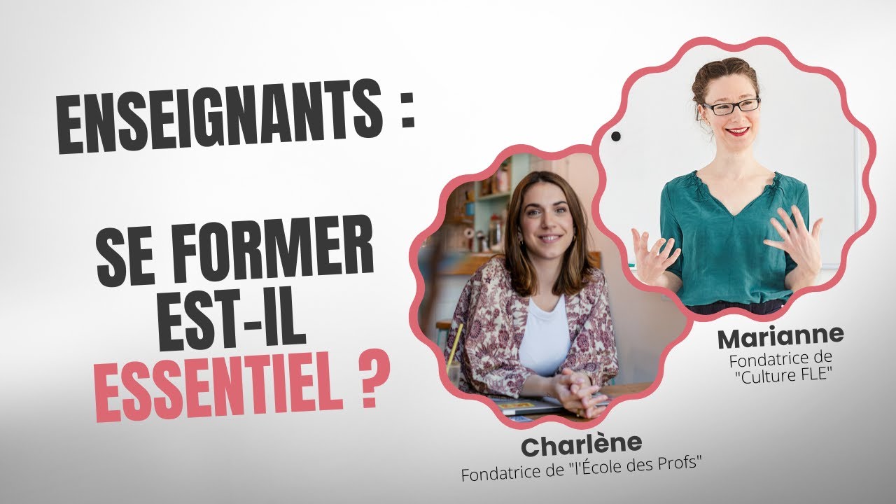 Pourquoi la formation continue est essentielle pour les profs ? - YouTube