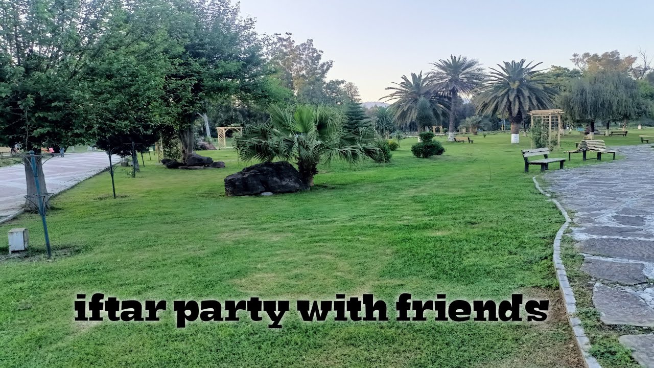 iftar party with friends in Islamabad - YouTube