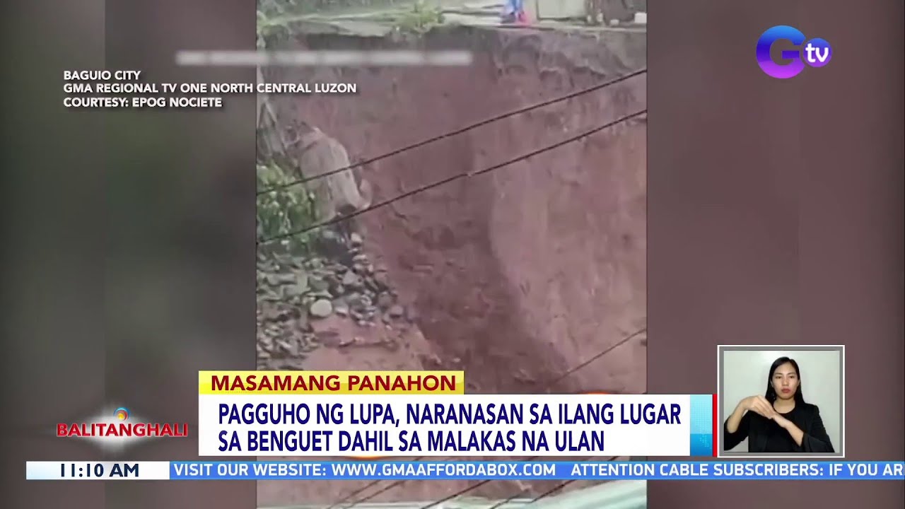 Pagguho ng lupa, naranasan sa ilang lugar sa Benguet dahil sa malakas ...