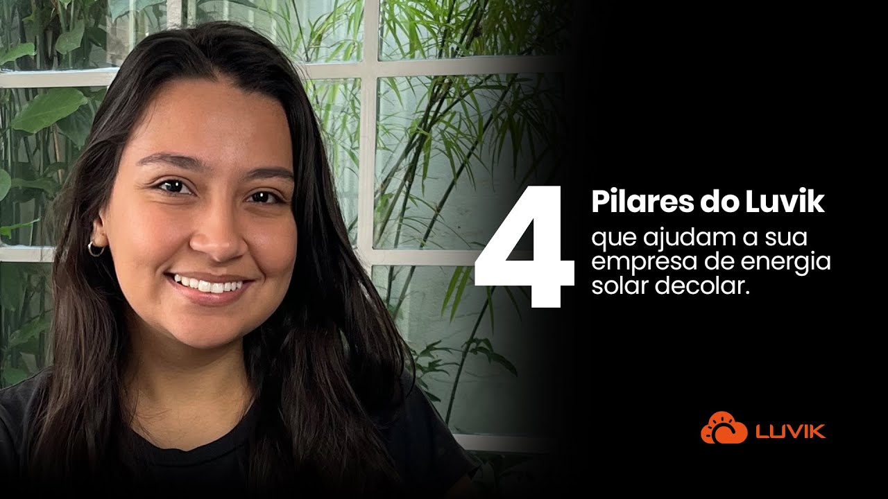 Conheça os 4 pilares do Luvik que irão ajudar a sua empresa de energia ...
