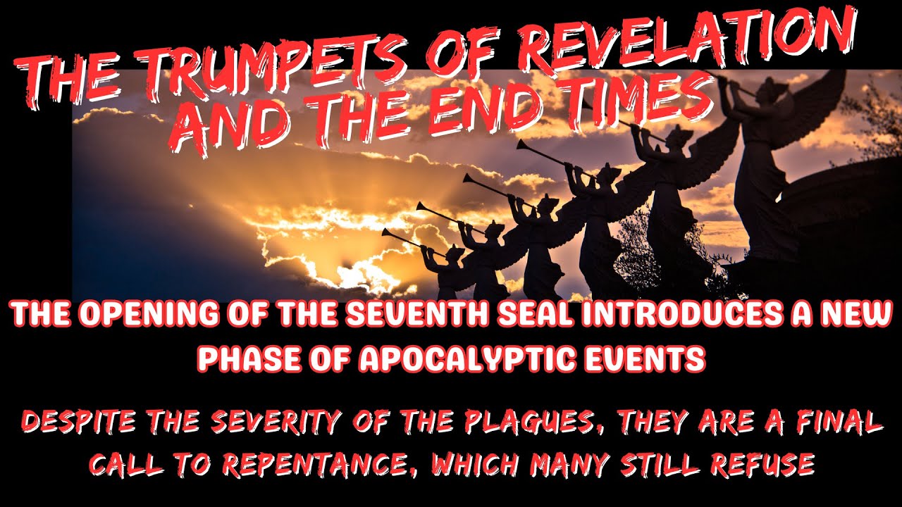 Unveiling The Trumpets of Revelation: A Sign of The End Times - YouTube