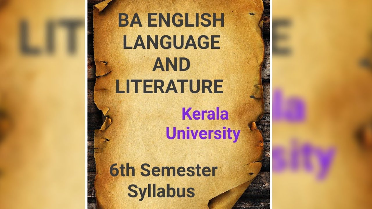 BA English language and literature, Kerala University syllabus, 6th ...