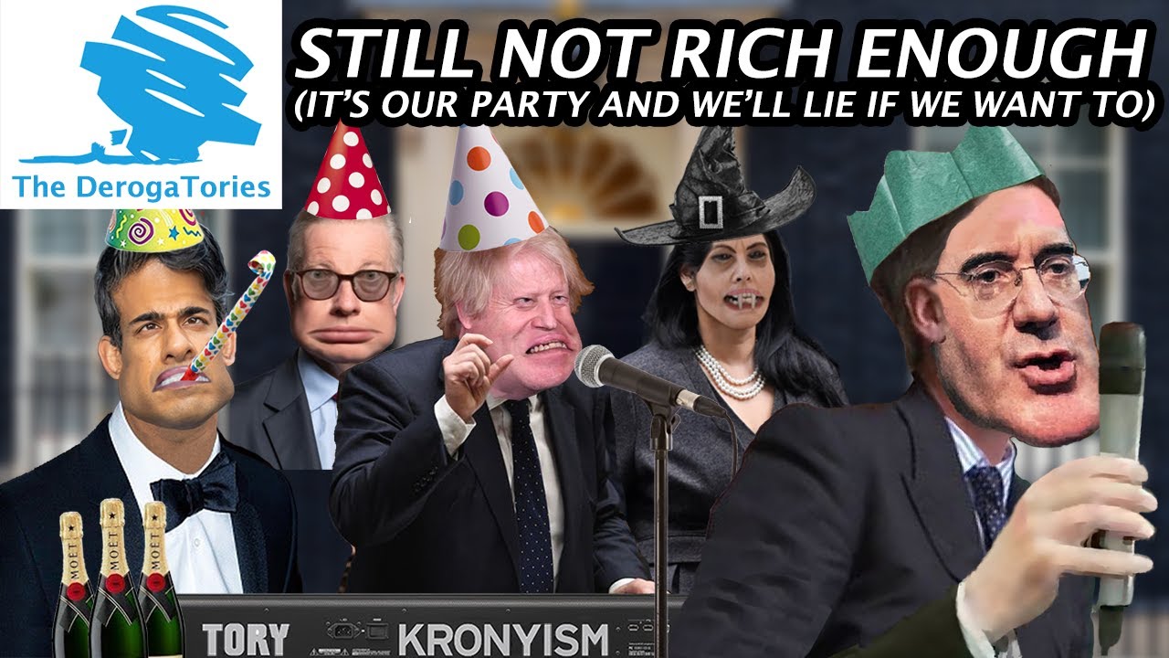 The DerogaTories - Still Not Rich Enough (It's Our Party And We'll Lie ...