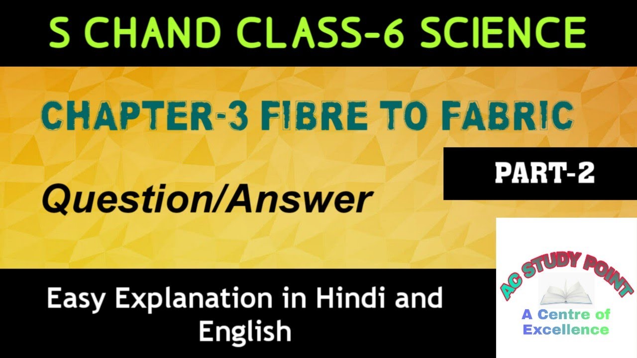 S CHAND CLASS 6 SCIENCE || CHAPTER -3 || FIBRE TO FABRIC || QUESTION ...