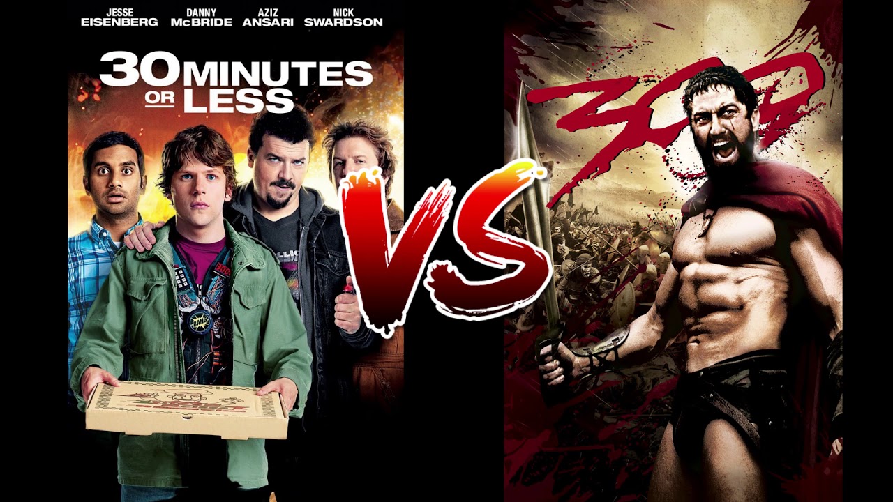 "30 Minutes Or Less" vs "300"? ... Which Movie Is Better? - YouTube
