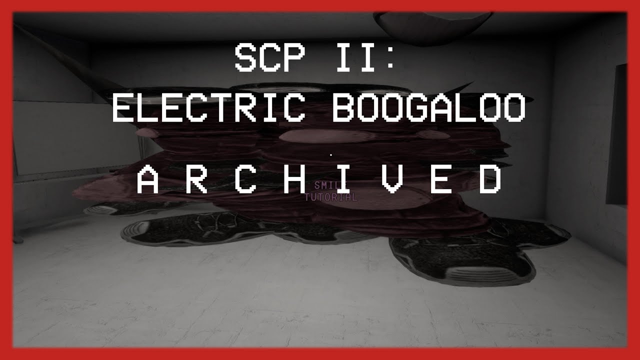 SCP II: Electric Boogaloo (ARCHIVED) - YouTube
