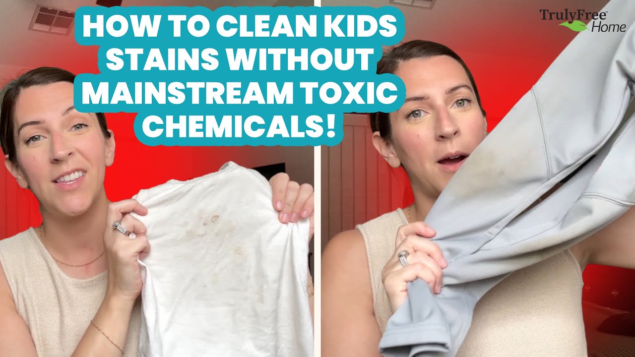 How To Clean Kids Stains Without Mainstream Toxic Chemicals! - YouTube