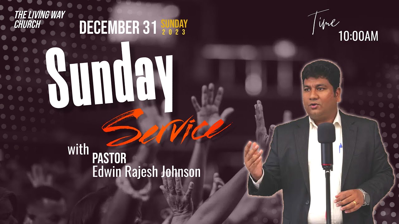 Sunday Service | Pastor. Edwin Rajesh Johnson | 31 DEC 2023 - YouTube
