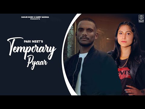TEMPORARY PYAR : KAKA (Keh Len De Fame) PARI NEET | Latest Punjabi Songs 2020 | New Punjabi Songs