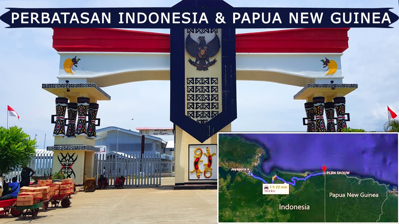 MELIHAT LEBIH DEKAT PERBATASAN PAPUA DAN PAPUA NUGINI (PAPUA NEW GUINEA) - YouTube