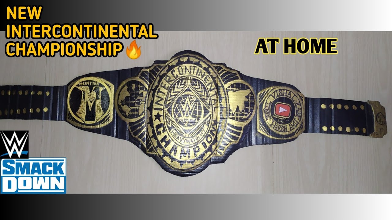 How To Make WWE New Intercontinental Championship🔥| AT HOME - YouTube
