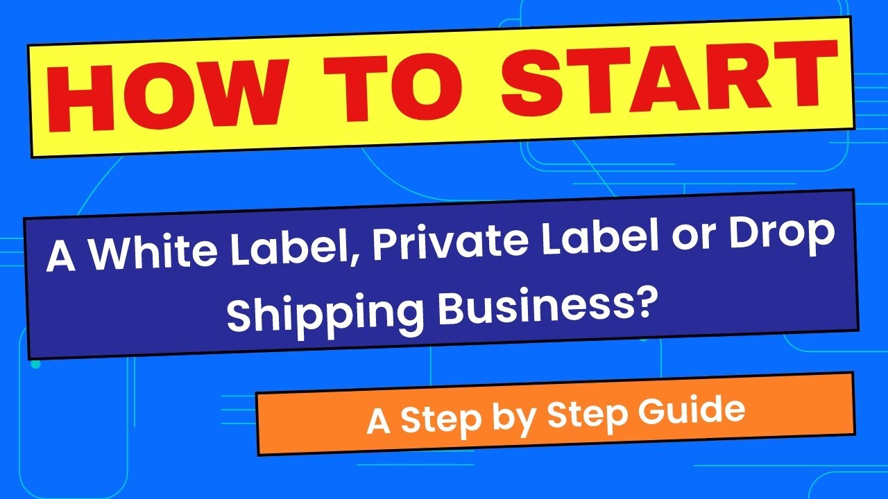 Starting a White Label or Private Label from Scratch (Step by Step ...