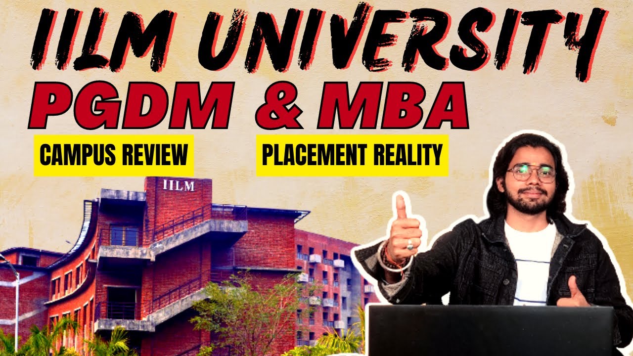IILM Graduate School Of Management | PGDM Admission | Courses | Fees ...